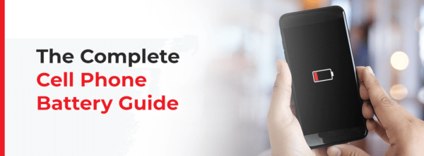 The Complete Cell Phone Battery Guide - The Whiz Cells