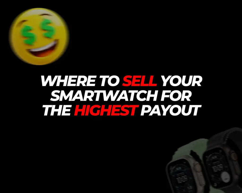 Where to Sell Your Smartwatch in 2026: We Compared 5 Platforms